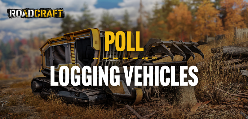 What's your favorite logging vehicle in RoadCraft? - RoadCraft