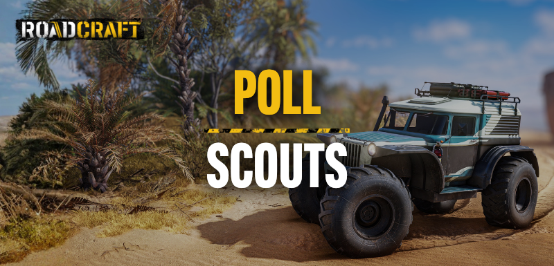 What's your favorite scout in RoadCraft? - RoadCraft